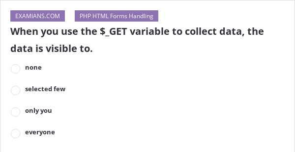 When You Use The Get Variable To Collect Data The Data Is Visible To 5096