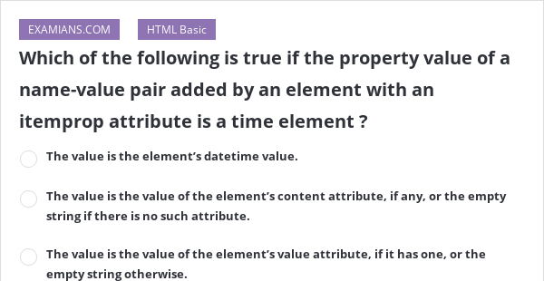 Which of the following is true if the property value of a name-value ...