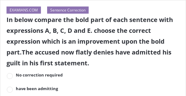 In below compare the bold part of each sentence with expressions A, B ...