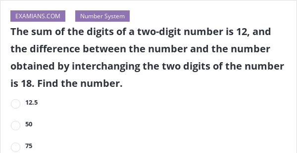 The sum of the digits of a two-digit number is 12, and the difference between the number and the ...