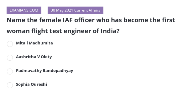 Name the female IAF officer who has become the first woman flight test ...