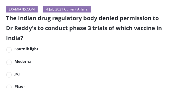 The Indian drug regulatory body denied permission to Dr Reddy's to ...