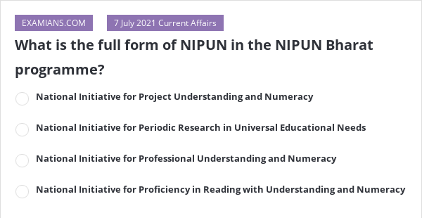 What is the full form of NIPUN in the NIPUN Bharat programme? | EXAMIANS