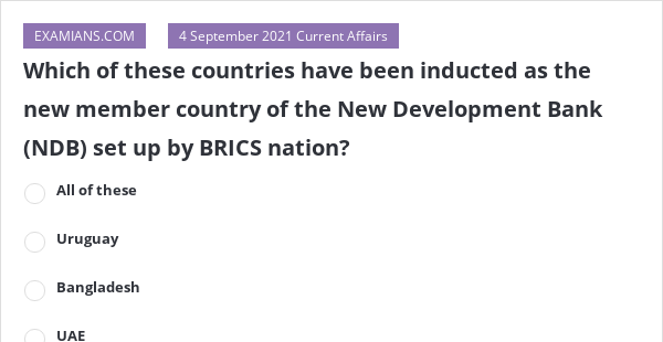 Which of these countries have been inducted as the new member country ...