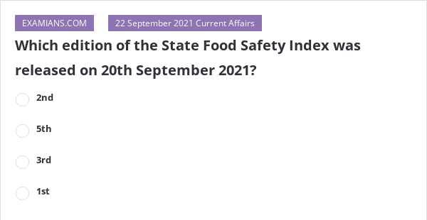 Which edition of the State Food Safety Index was released on 20th ...