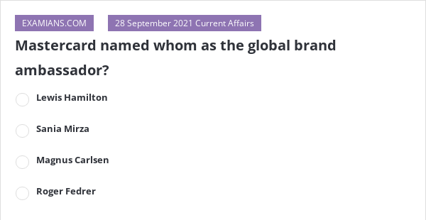 Mastercard named whom as the global brand ambassador? | EXAMIANS