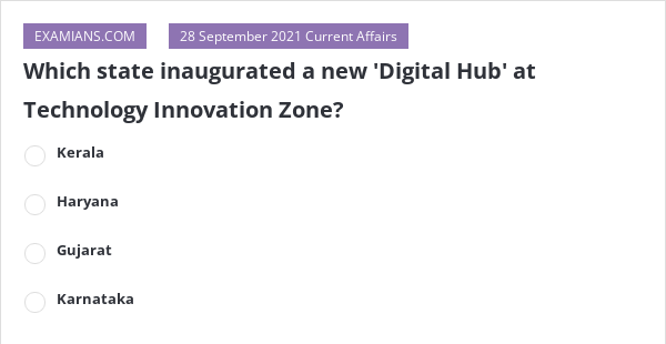 Which state inaugurated a new 'Digital Hub' at Technology Innovation ...