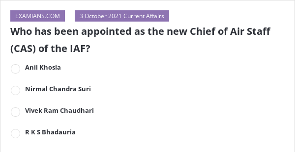 Who has been appointed as the new Chief of Air Staff (CAS) of the IAF ...