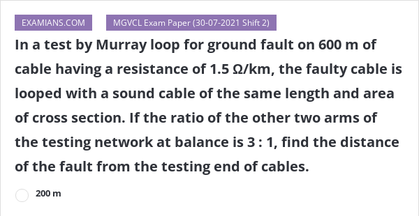 In a test by Murray loop for ground fault on 600 m of cable having a ...