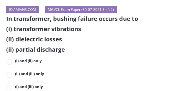 In transformer, bushing failure occurs due to (i) transformer ...