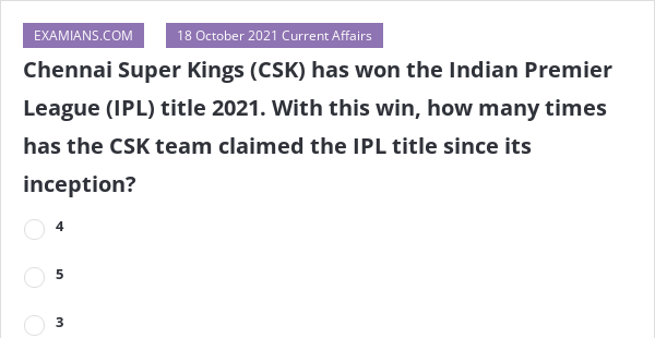Chennai Super Kings (CSK) has won the Indian Premier League (IPL) title ...