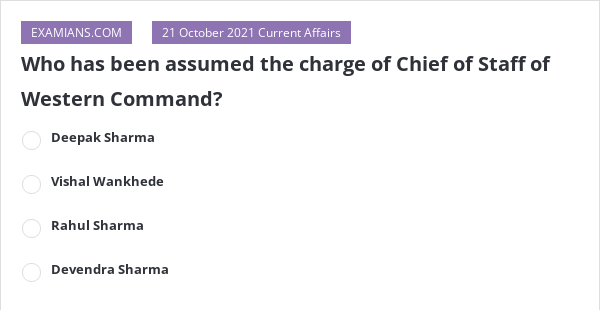 Who has been assumed the charge of Chief of Staff of Western Command ...