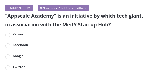 "Appscale Academy" is an initiative by which tech giant, in association ...