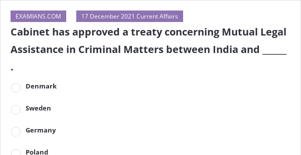Cabinet Has Approved A Treaty Concerning Mutual Legal Assistance In