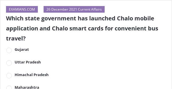 Which state government has launched Chalo mobile application and Chalo ...