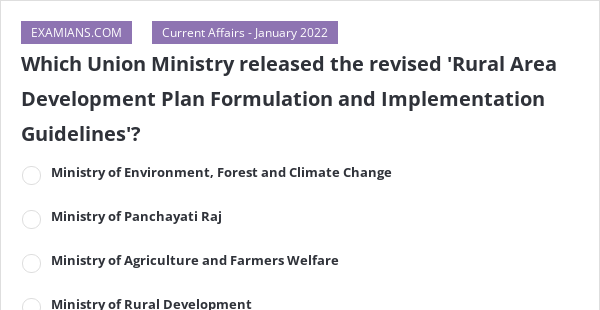 Which Union Ministry released the revised 'Rural Area Development Plan ...