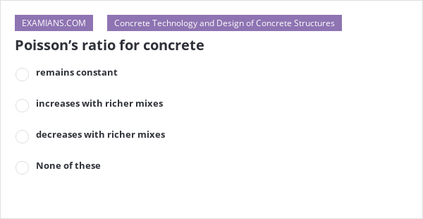 Poisson’s ratio for concrete | EXAMIANS