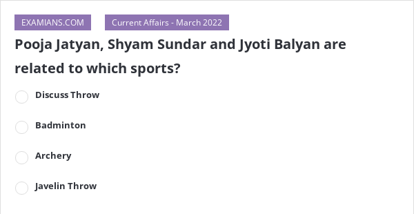 Pooja Jatyan, Shyam Sundar and Jyoti Balyan are related to which sports ...