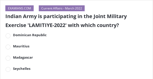 Indian Army is participating in the Joint Military Exercise 'LAMITIYE ...