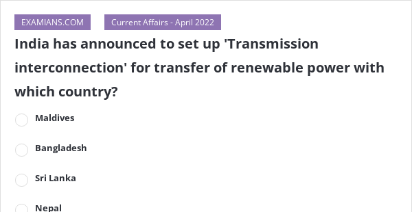 India has announced to set up 'Transmission interconnection' for ... India has announced to set up 'Transmission interconnection' for ...