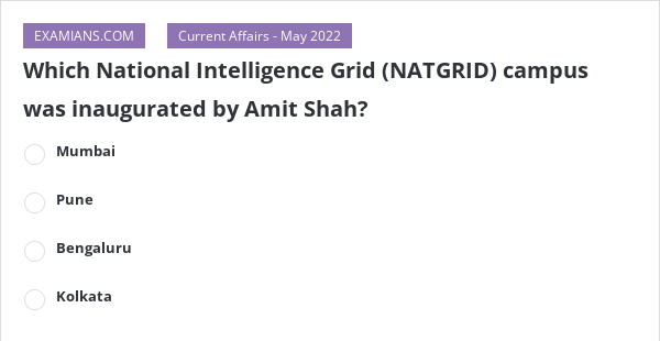 Which National Intelligence Grid (NATGRID) campus was inaugurated by ...