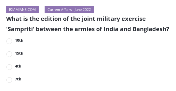 What is the edition of the joint military exercise 'Sampriti' between ...
