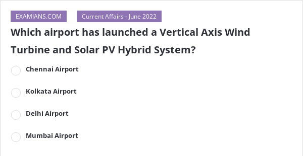 Which airport has launched a Vertical Axis Wind Turbine and Solar PV ...
