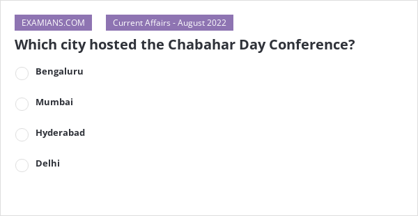 Which city hosted the Chabahar Day Conference? | EXAMIANS