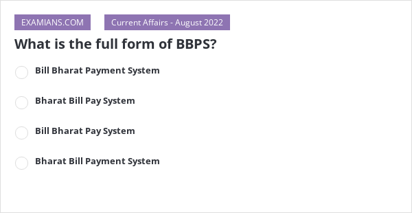 What is the full form of BBPS? | EXAMIANS