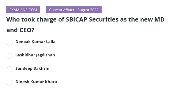 Who took charge of SBICAP Securities as the new MD and CEO? | EXAMIANS