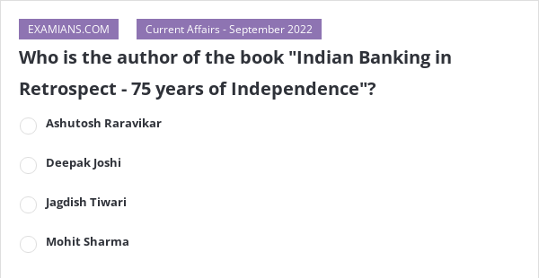 Who is the author of the book "Indian Banking in Retrospect - 75 years ...