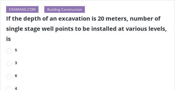 If the depth of an excavation is 20 meters, number of single stage well ...