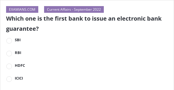 Which one is the first bank to issue an electronic bank guarantee ...