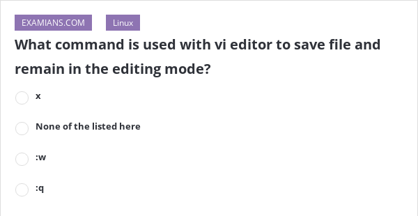 What command is used with vi editor to save file and remain in the ...