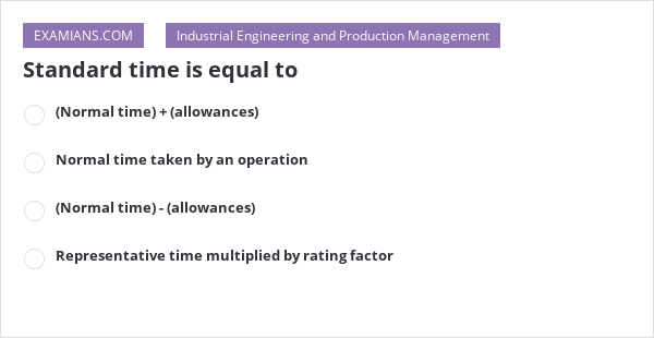 Standard time is equal to | EXAMIANS
