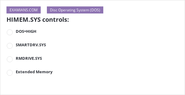 HIMEM.SYS controls: | EXAMIANS